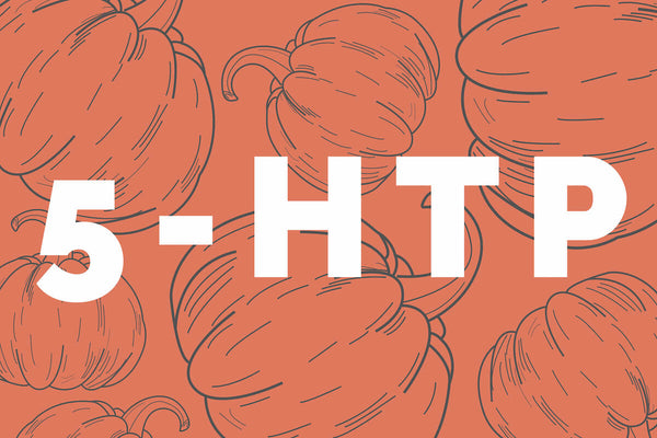 The Benefits And Uses Of 5-HTP | Innermost Global